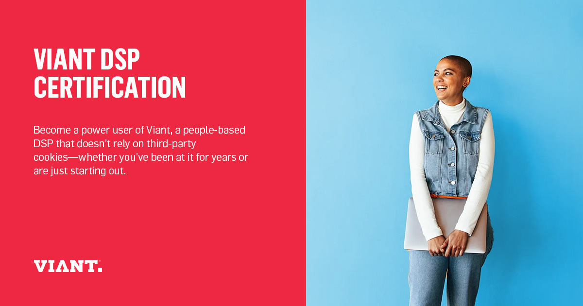 Viant DSP Certificate Program – Get Certified | Viant